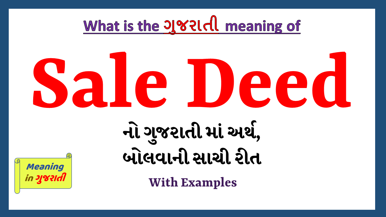 Sale Deed Meaning In Gujarati Meaning In Gujarati