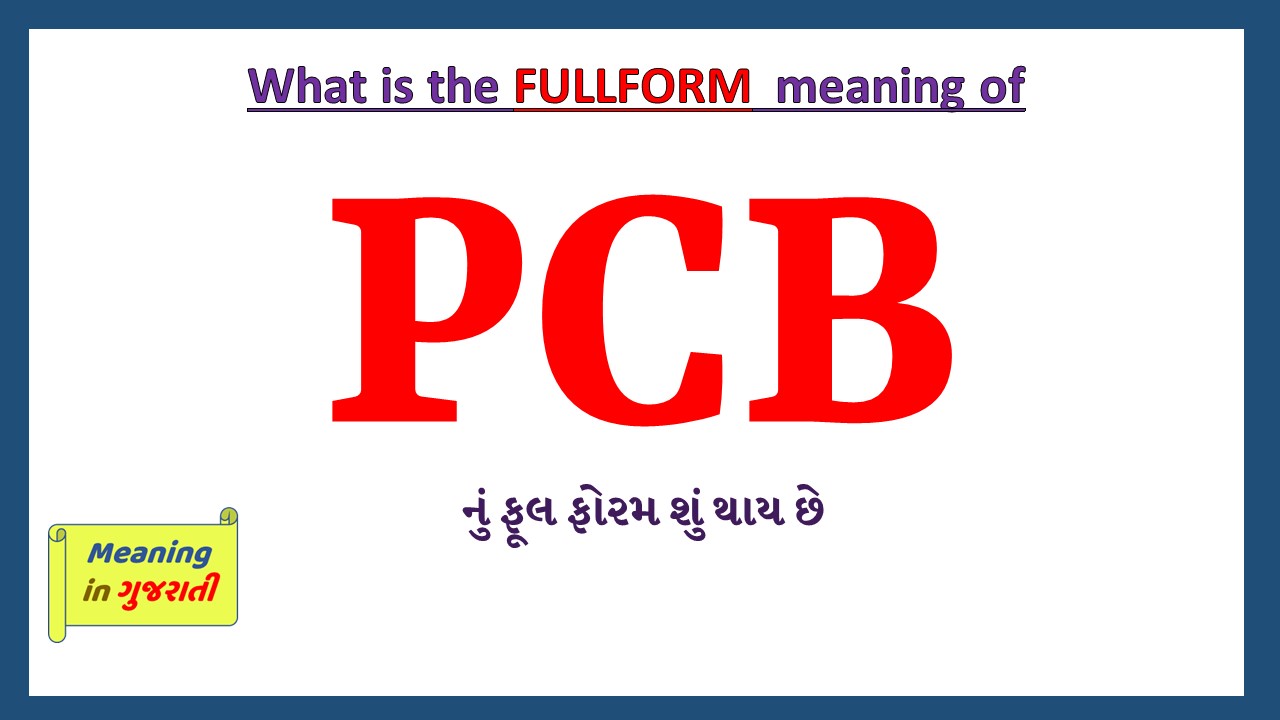 PCB Full Form In Gujarati Meaning In Gujarati