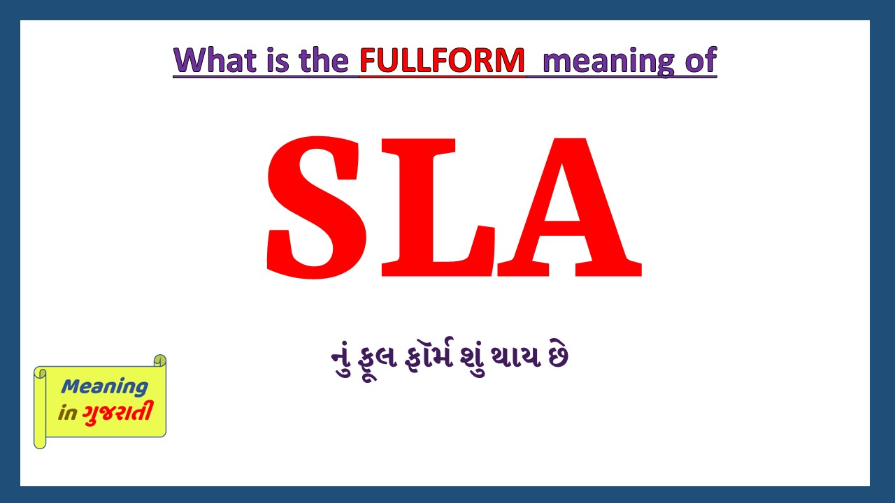 SLA Full Form In Gujarati Meaning In Gujarati